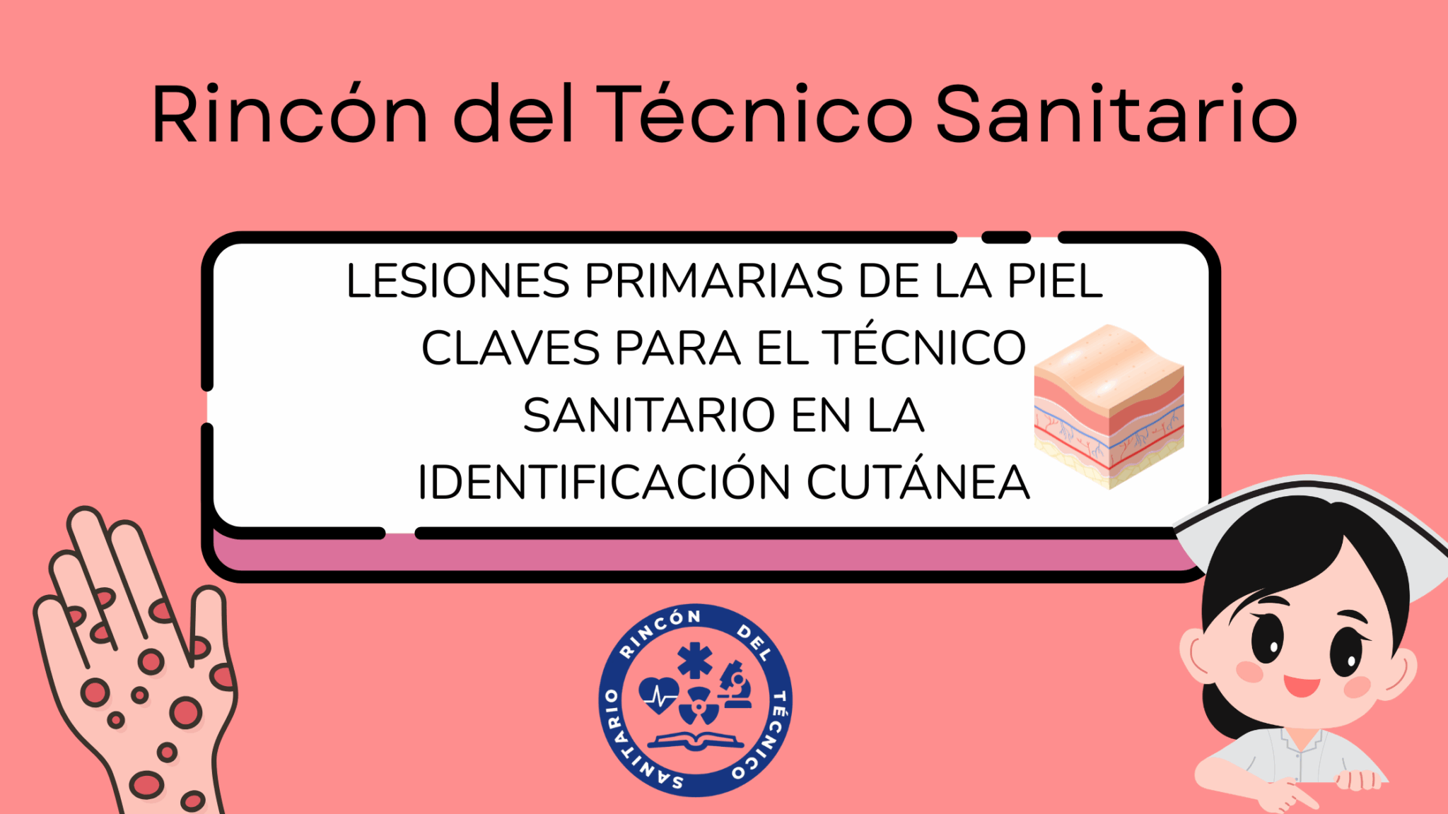 PRINCIPALES LESIONES PRIMARIAS DE LA PIEL